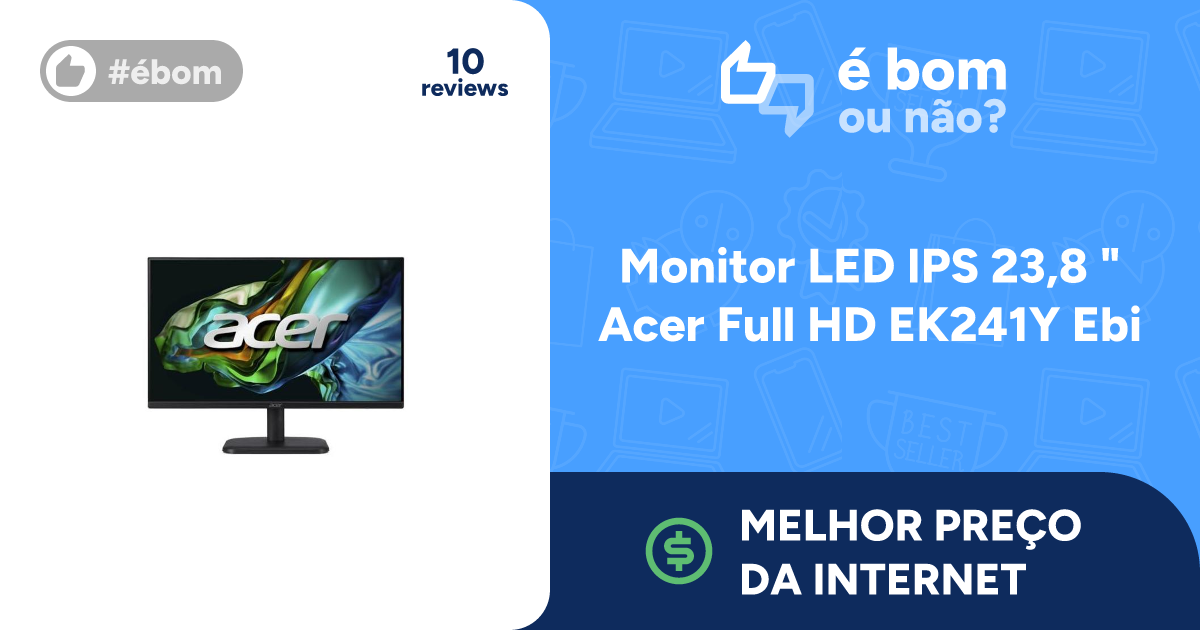 Monitor LED IPS 23,8 " Acer Full HD EK241 – É BOM? Participe!