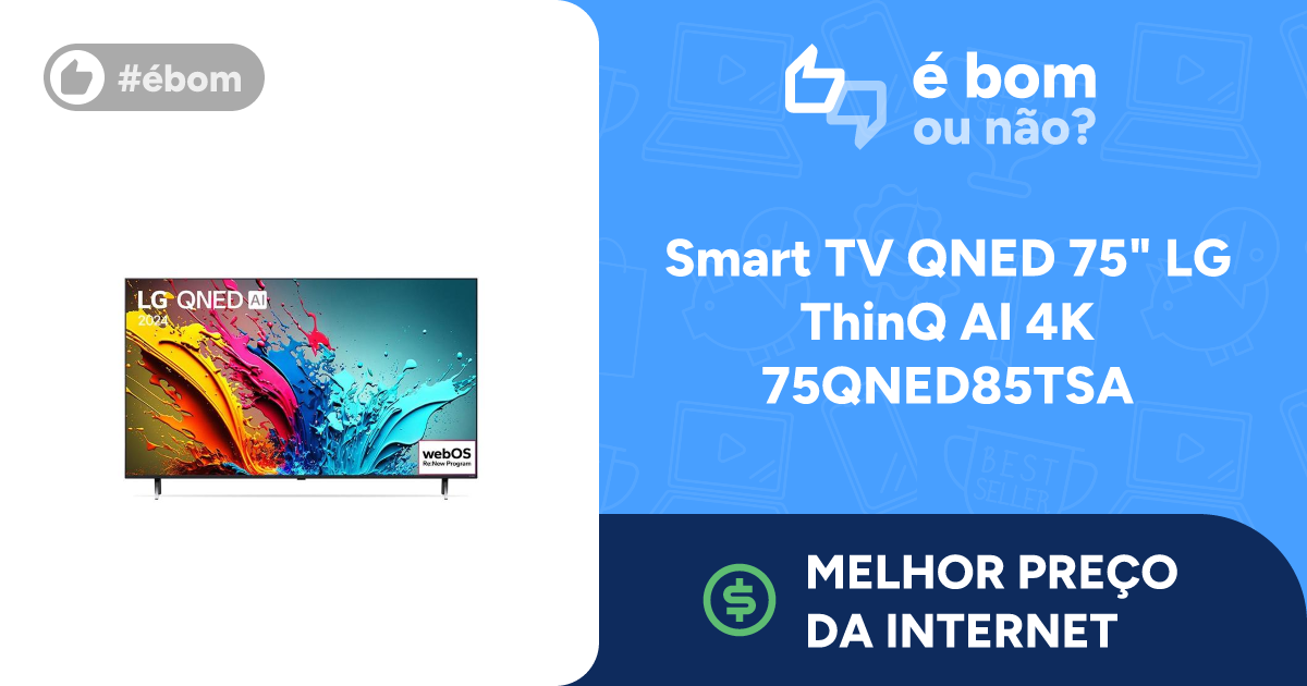 Smart TV QNED 75" LG ThinQ AI 4K 75QNED85 – É BOA? Participe!