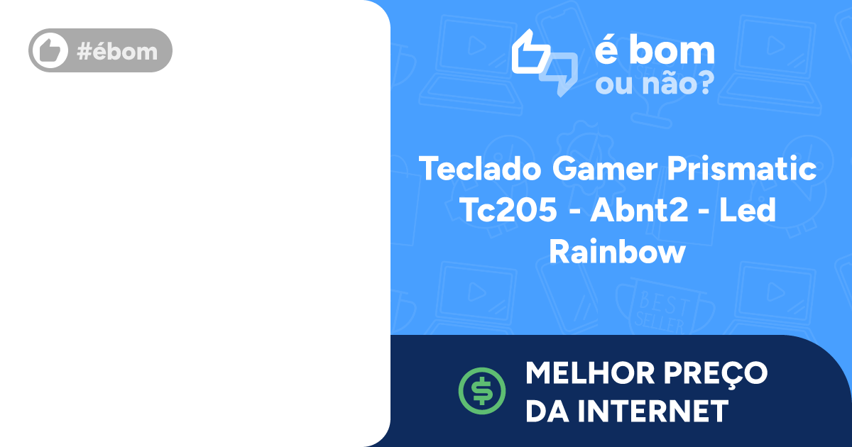 Teclado Gamer Prismatic Tc205... [É BOM] - Reviews e Promoções