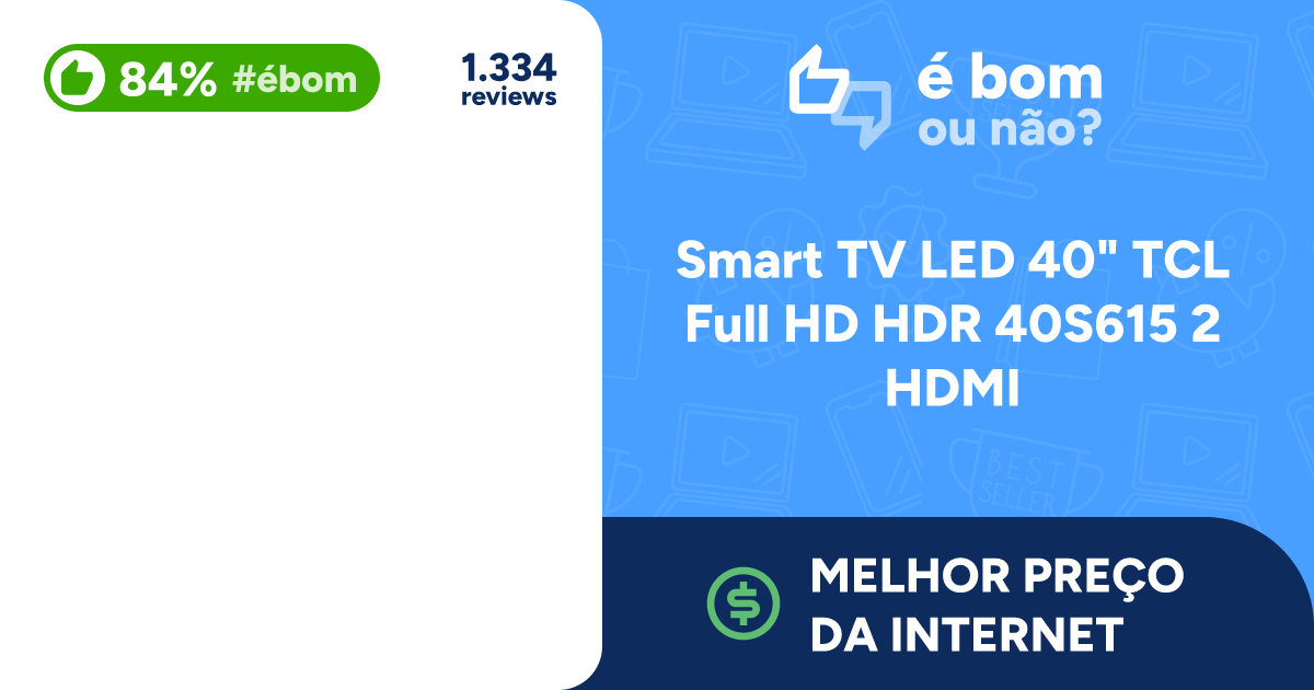 Smart TV LED 40" TCL Full HD HDR 40S615 2 – É BOA? Participe!