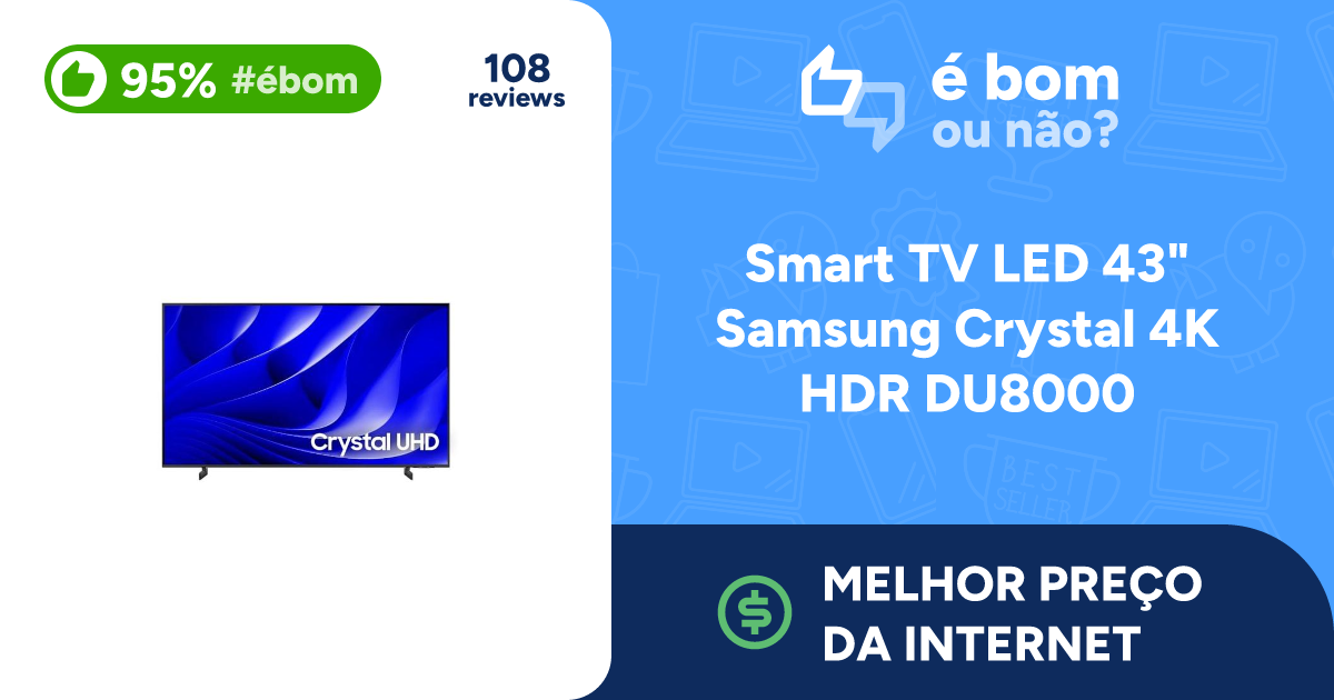 Smart TV LED 43" Samsung Crystal 4K HDR D – É BOA? Participe!