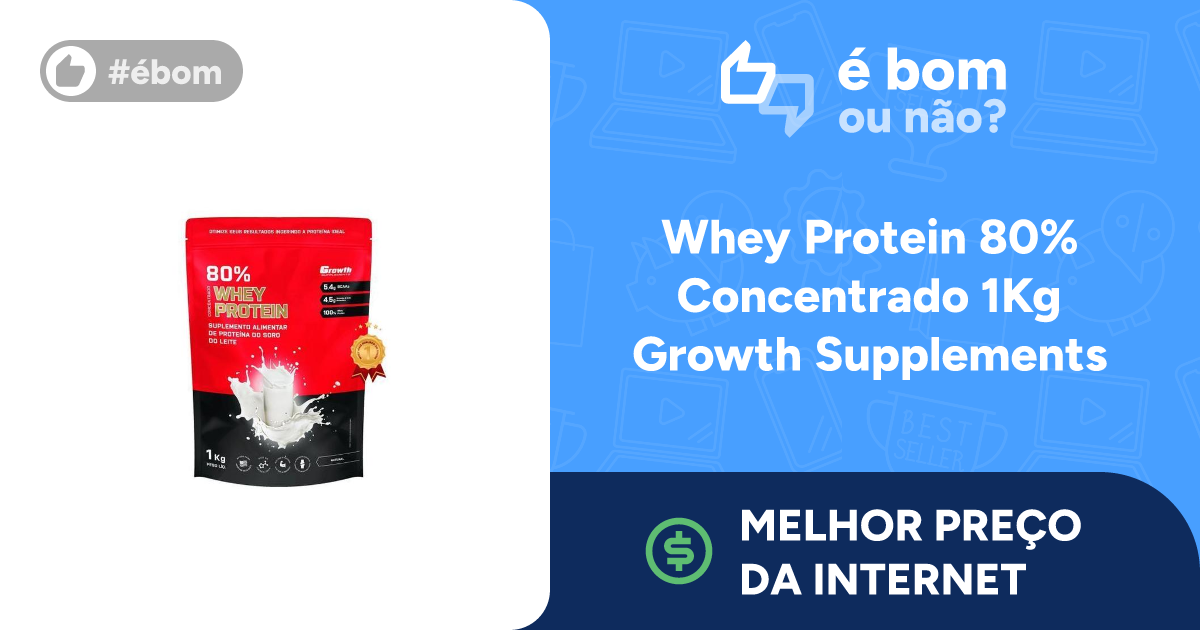 Whey Protein 80% Concentrado 1K... [É BOM] - Reviews e Promoções