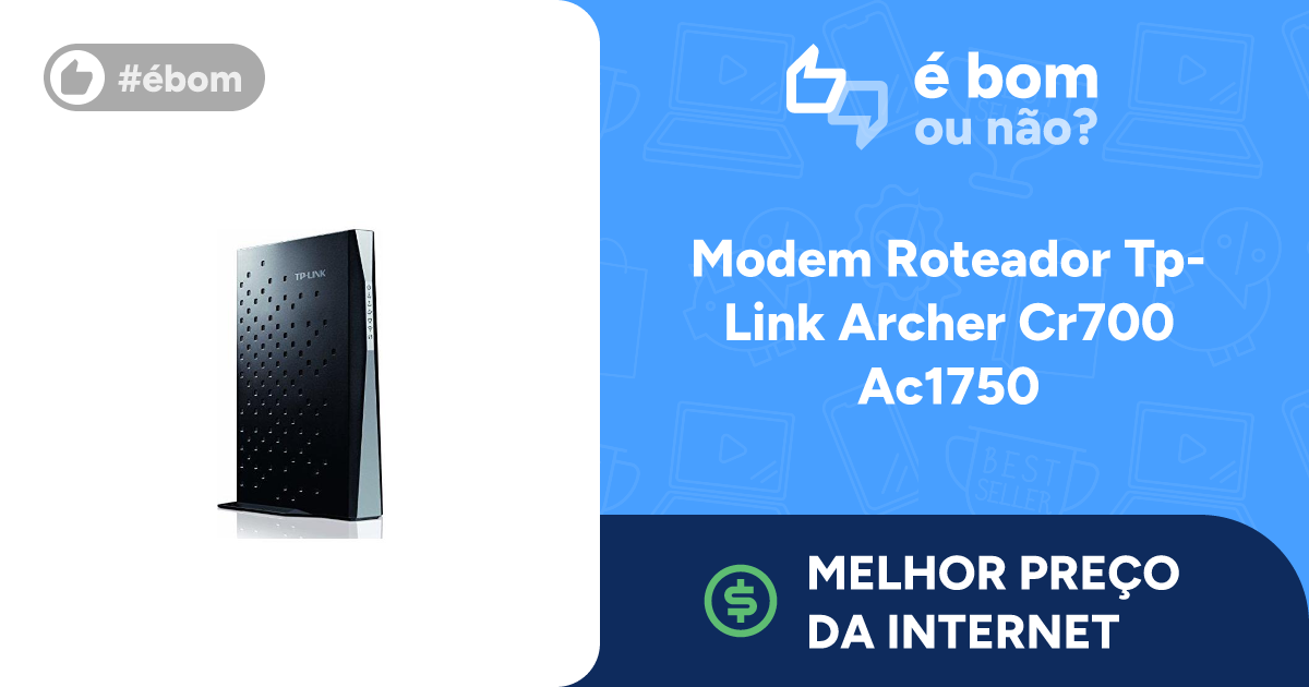Modem Roteador Tp-Link Archer Cr700... - Descubra se [É BOM]