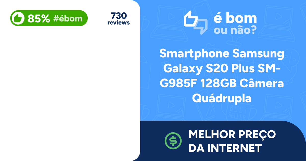 Smartphone Samsung Galaxy S20 Plus SM-G98 – É BOM? Participe!