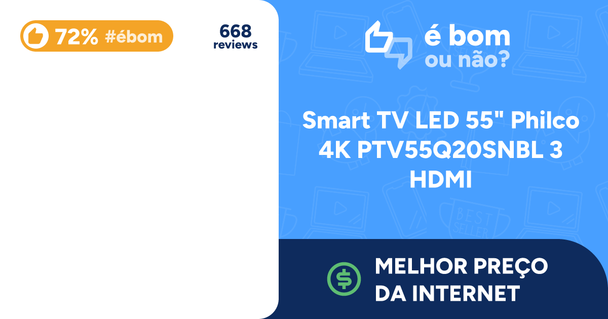 Smart TV LED 55" Philco 4K PTV55Q20SNBL 3 – É BOA? Participe!
