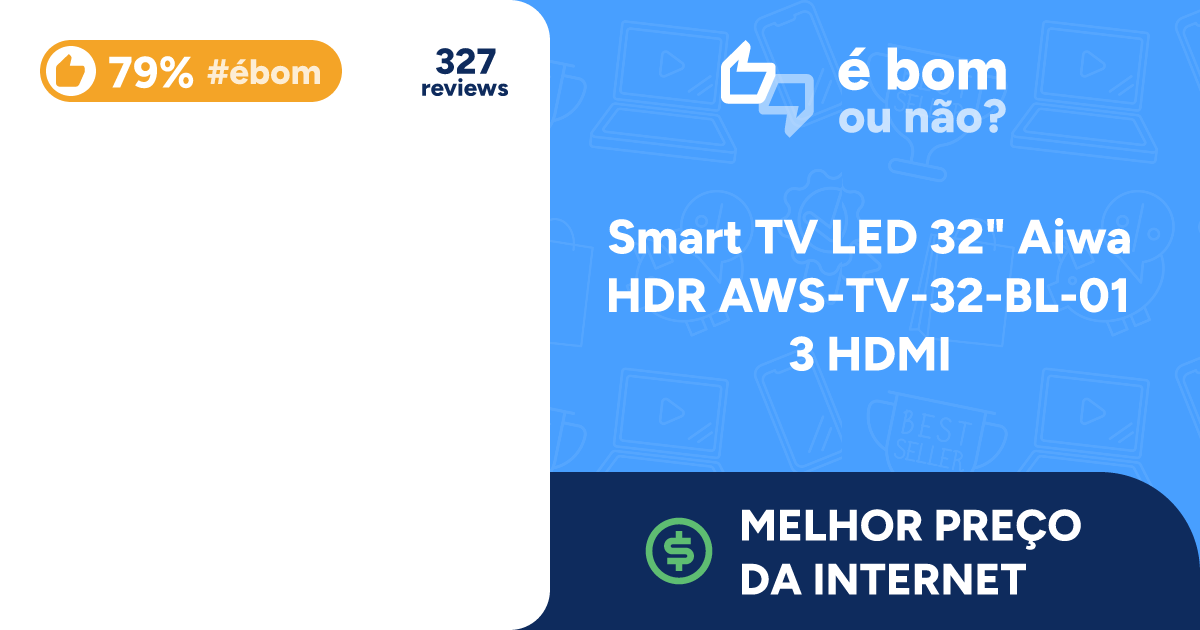 Smart TV LED 32" Aiwa HDR AWS-TV-32-BL-01 – É BOA? Participe!