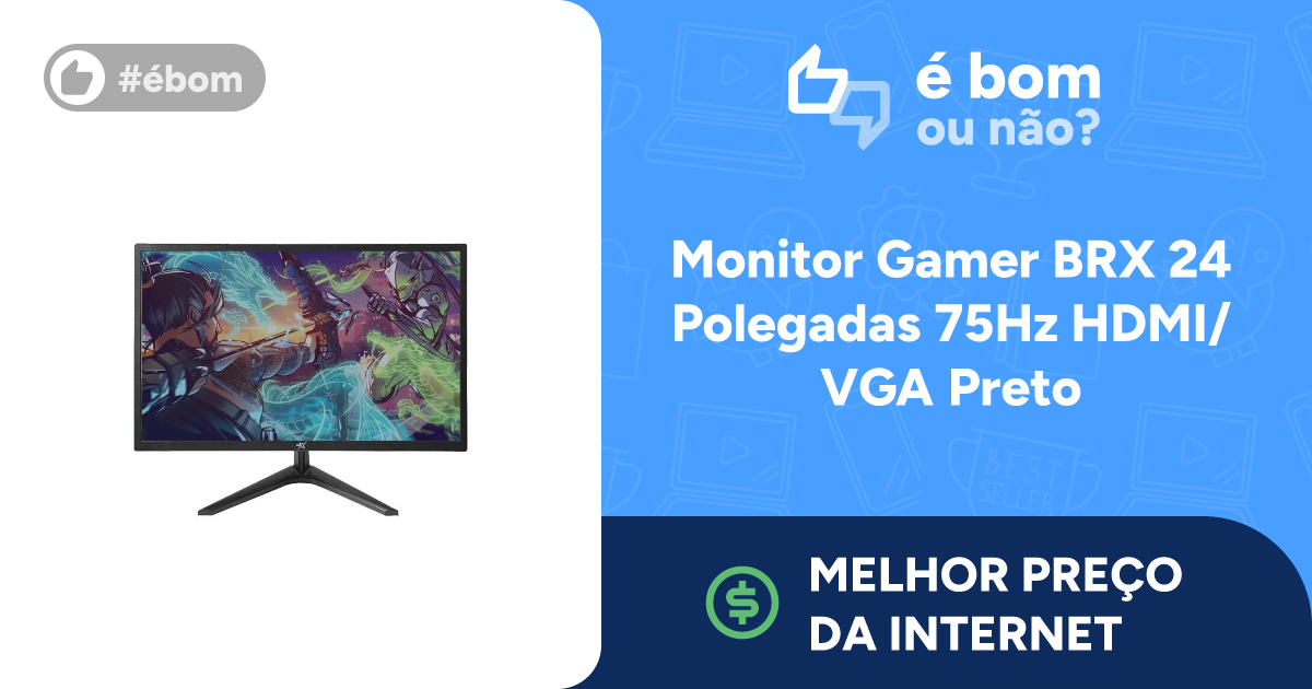 Monitor Gamer BRX 24 Polegadas... [É BOM] - Reviews e Promoções