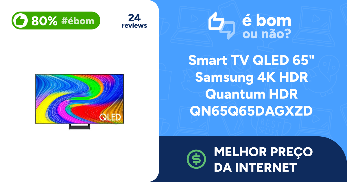Smart TV QLED 65" Samsung 4K HDR Quantum – É BOA? Participe!