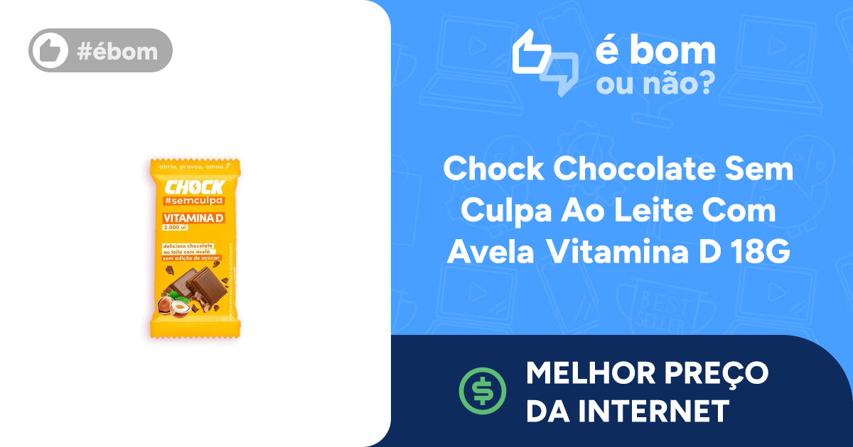 Chock Chocolate Sem Culpa Ao Le... [É BOM] - Reviews e Promoções