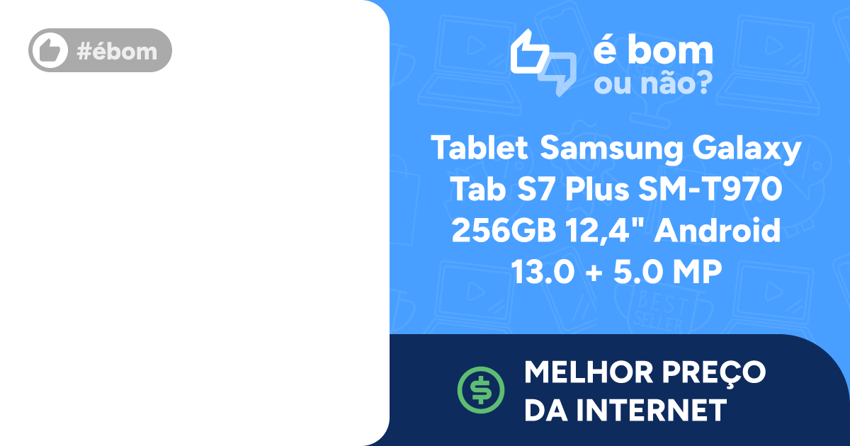 Tablet Samsung Galaxy Tab S7 Plus SM-T970 – É BOM? Participe!