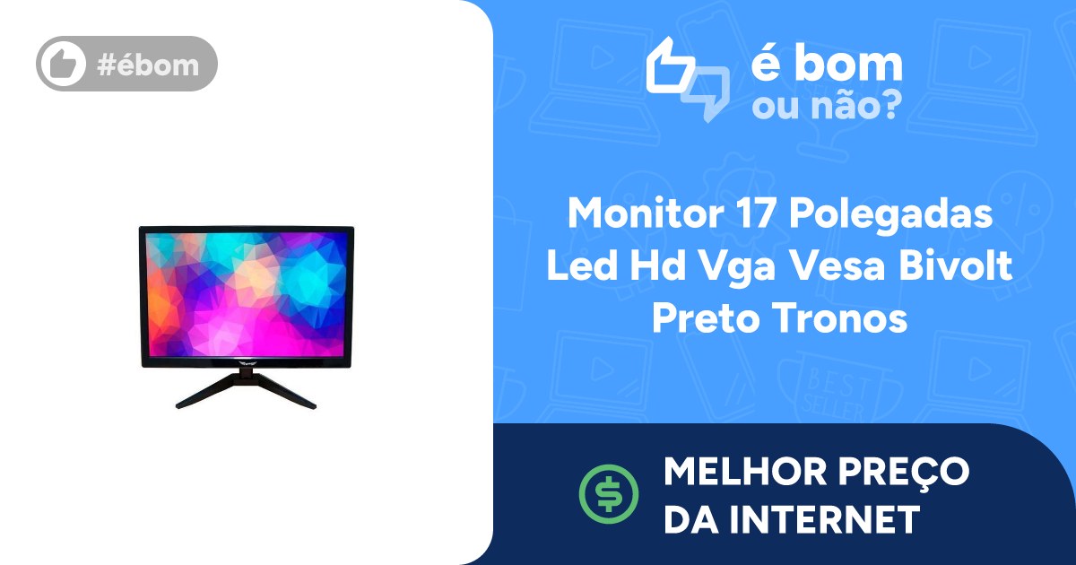 Monitor 17 Polegadas Led Hd Vga Vesa Bivo... [É BOM] - Promoção